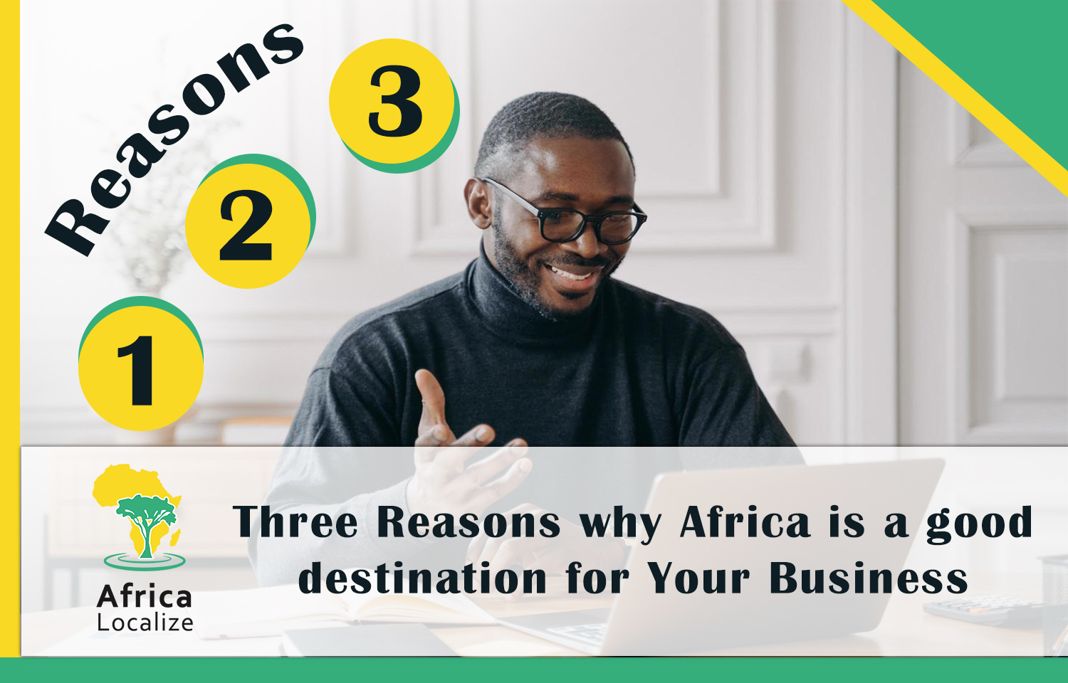 Three Reasons why Africa is a good destination for Your Business