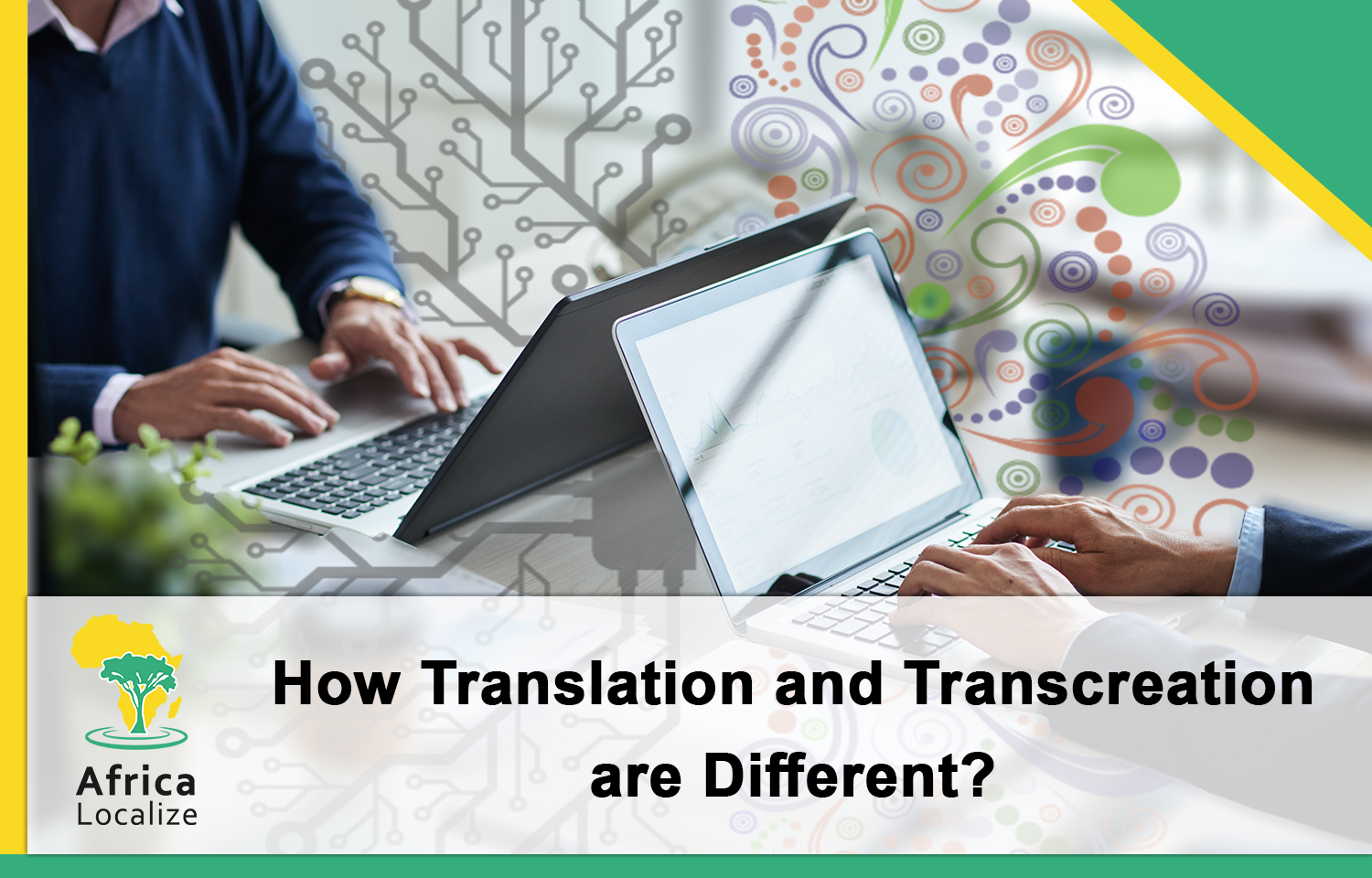 The Difference between Translation and Transcreation is Not What You Think!